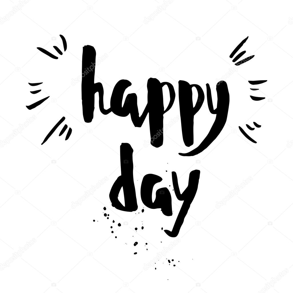 Happy day phrase. Inspirational motivational quote. Stock Vector by ...