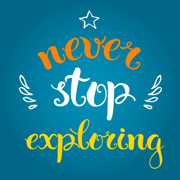 Never stop exploring Stock Vectors, Royalty Free Never stop exploring ...