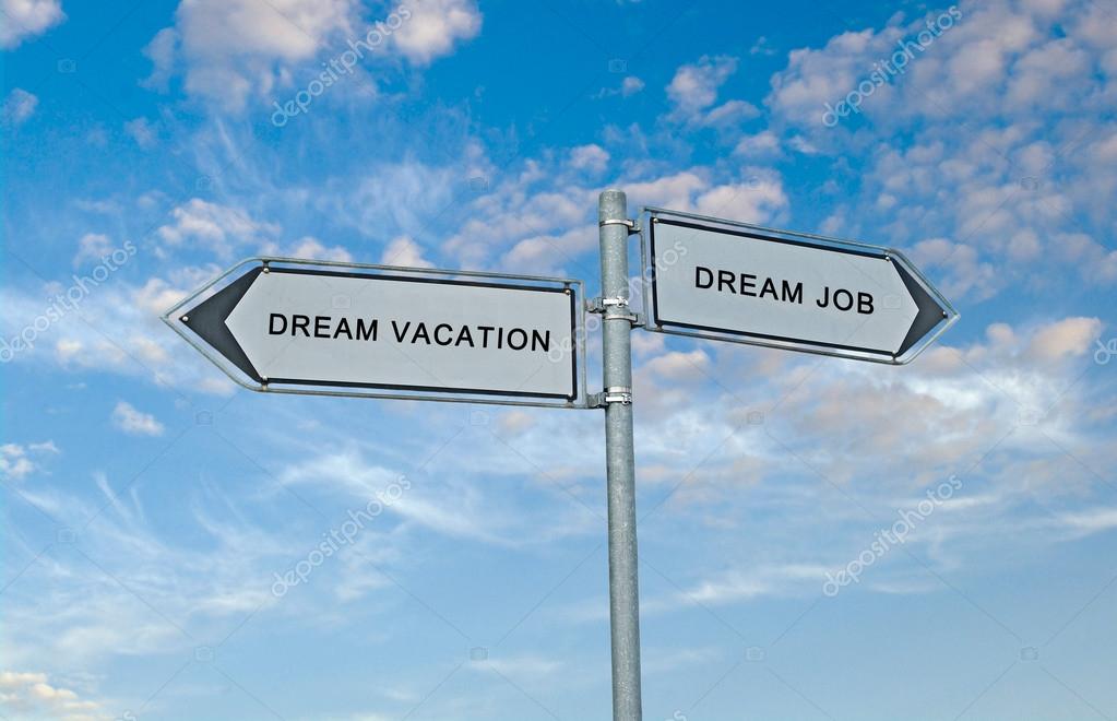 Road Sign to dream vacation and dream job — Stock Photo © vaeenma #70700413