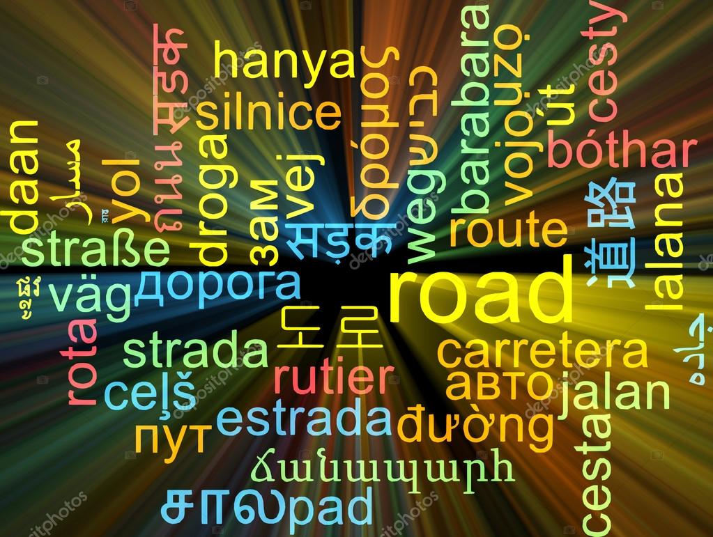 Road multilanguage wordcloud background concept glowing — Stock Photo ...