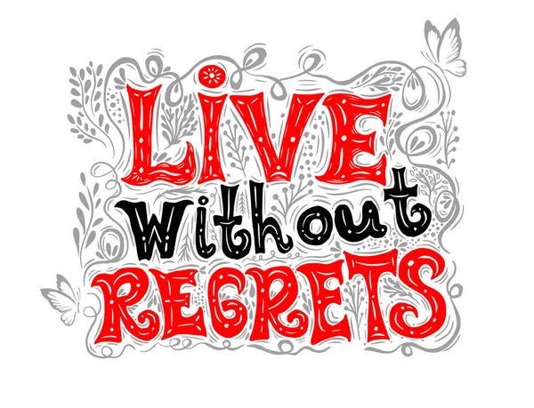 Live without regrets Vector Art Stock Images | Depositphotos