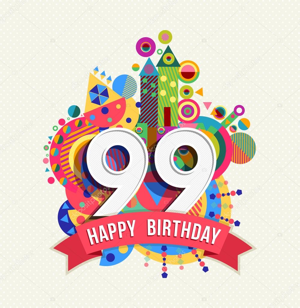 Happy birthday 99 year greeting card poster color Stock Vector Image by ...