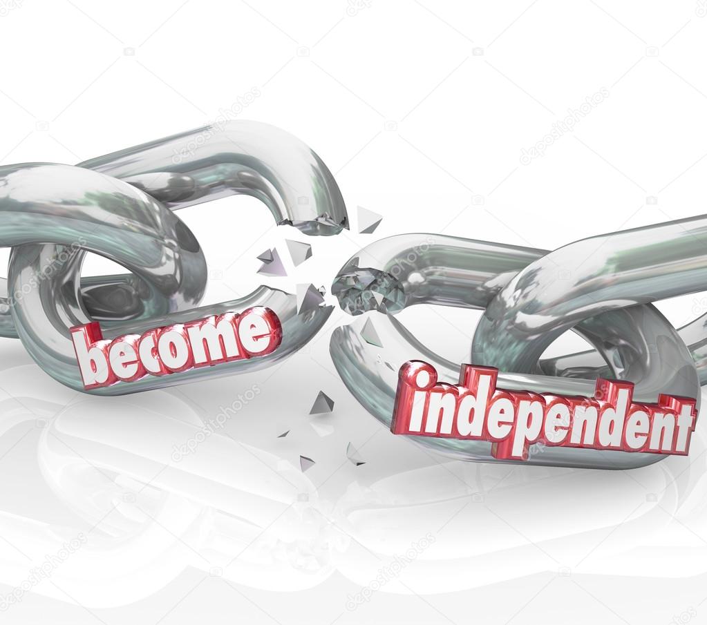 Become Independent Break Chains Gain Freedom Self Reliance — Stock ...