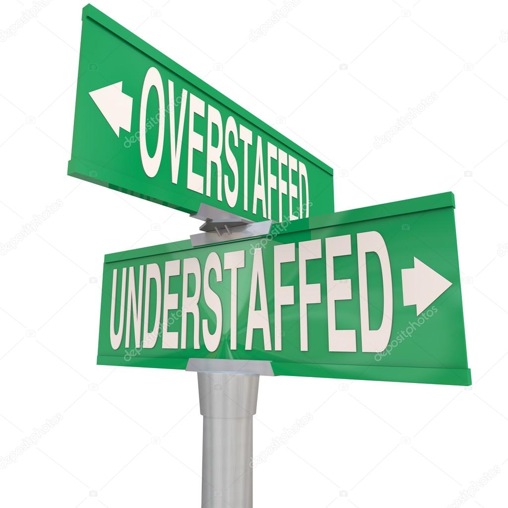 Understaffed and Overstaffed words on two way street or road signs ...