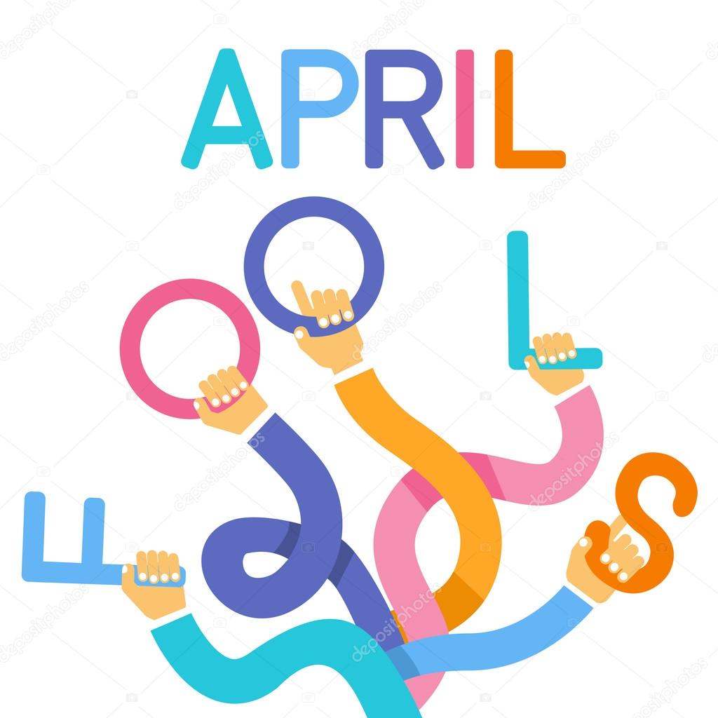 Long Hands Group Holding Letters, First April Fool Day Happy Holiday ...