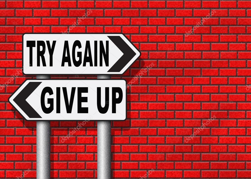 Never give up try again keep going — Stock Photo © kikkerdirk #86247716