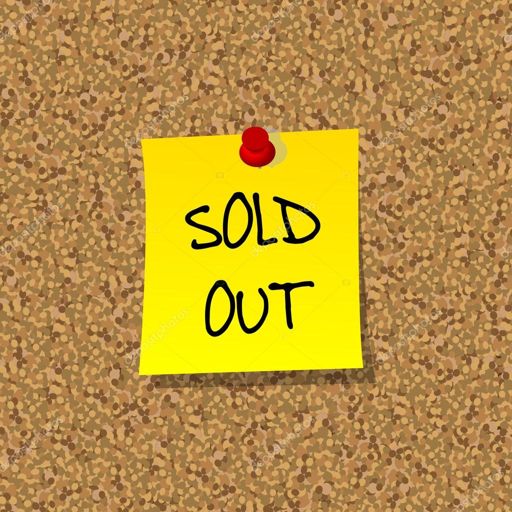 Yellor stick note paper with words SOLD OUT pinned on cork board Stock ...