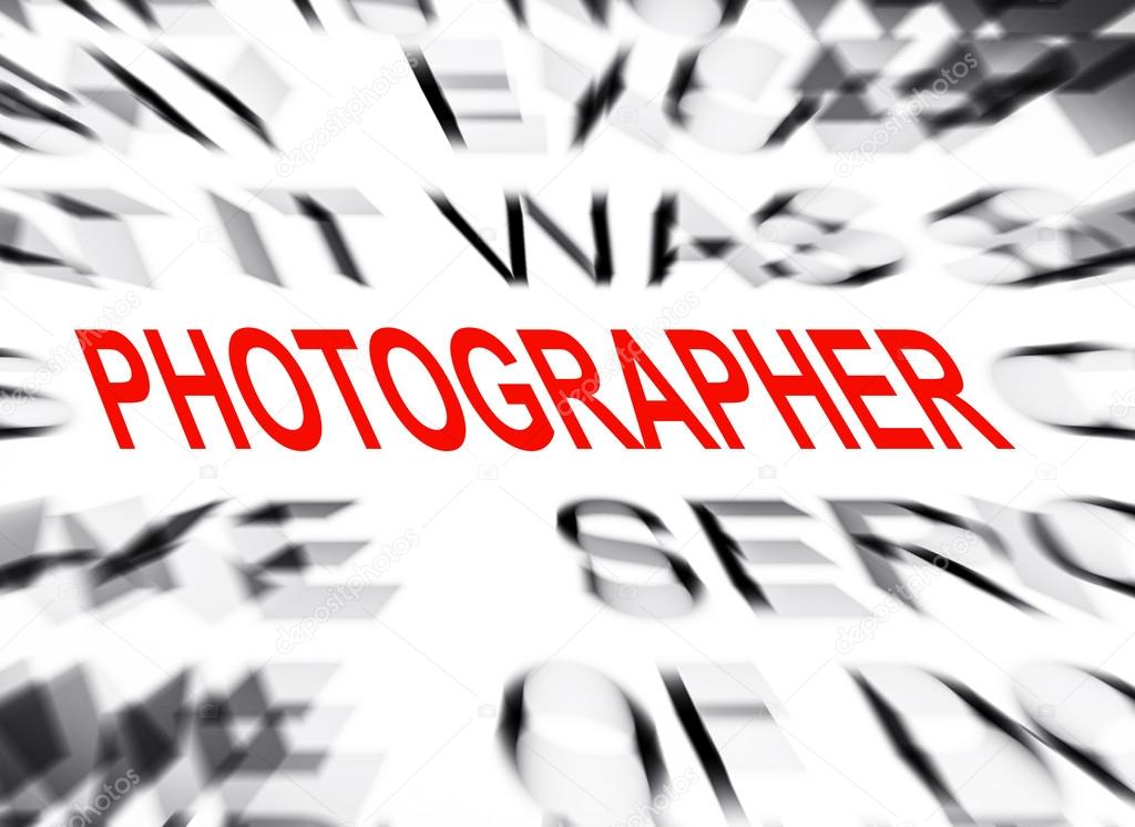 Blured text with focus on PHOTOGRAPHER — Stock Photo © Alexis84 #86872248