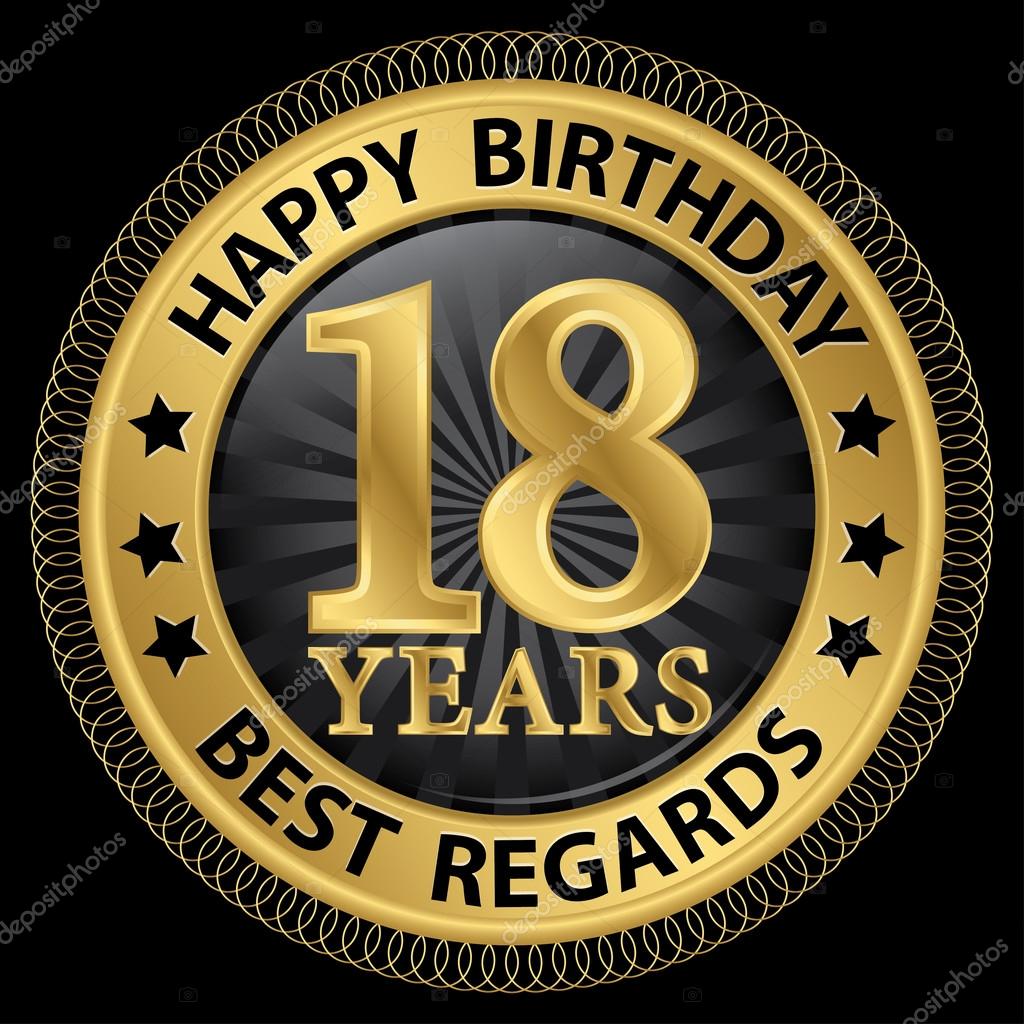 18 años feliz cumpleaños mejor se refiere a la etiqueta de oro, vector ...