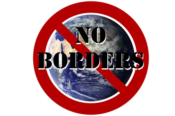 Planet Earth with International NO Symbol. Text reads "NO BORDERS ...