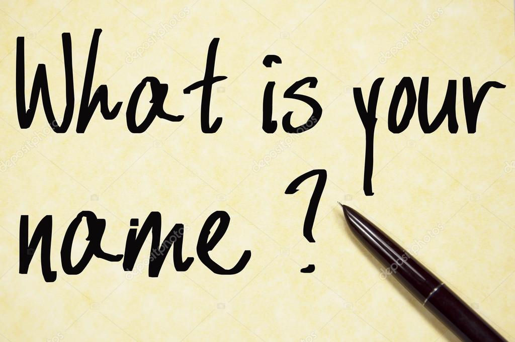 What is your name ? text write on paper Stock Photo by ©flytosky11 64958193
