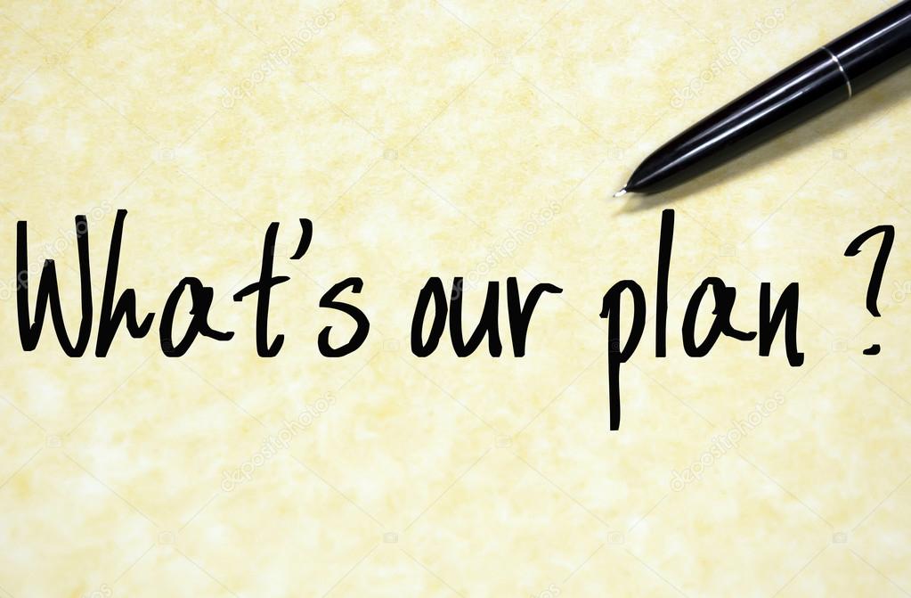 What is our plan question — Stock Photo © flytosky11 #81565264