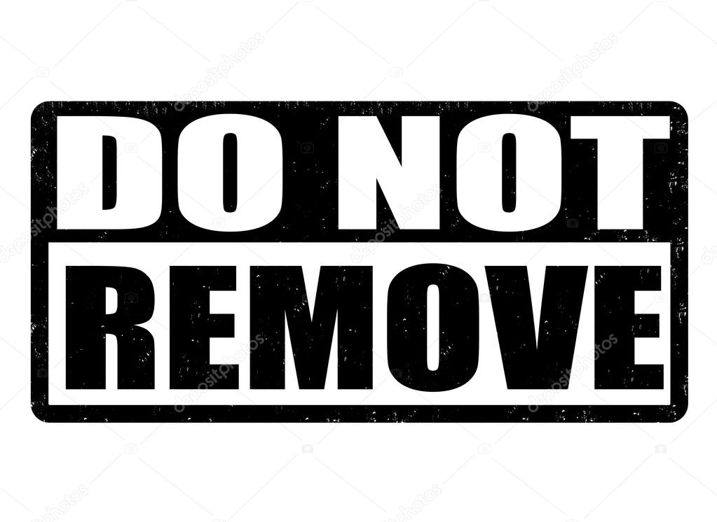 Do not remove stamp Stock Vector by ©roxanabalint 103930908