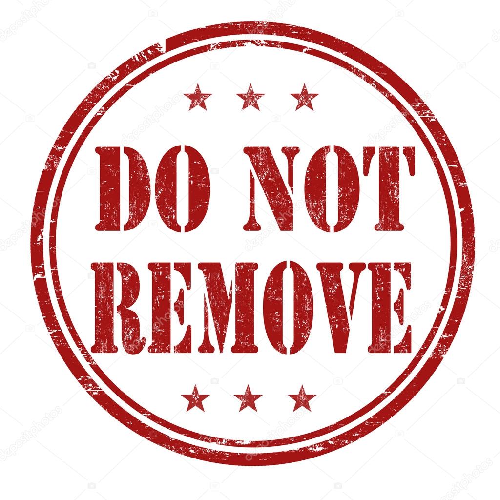 Do not remove stamp Stock Vector by ©roxanabalint 103931030