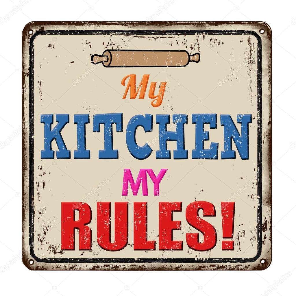 My kitchen my rules vintage metal sign Stock Vector Image by ...