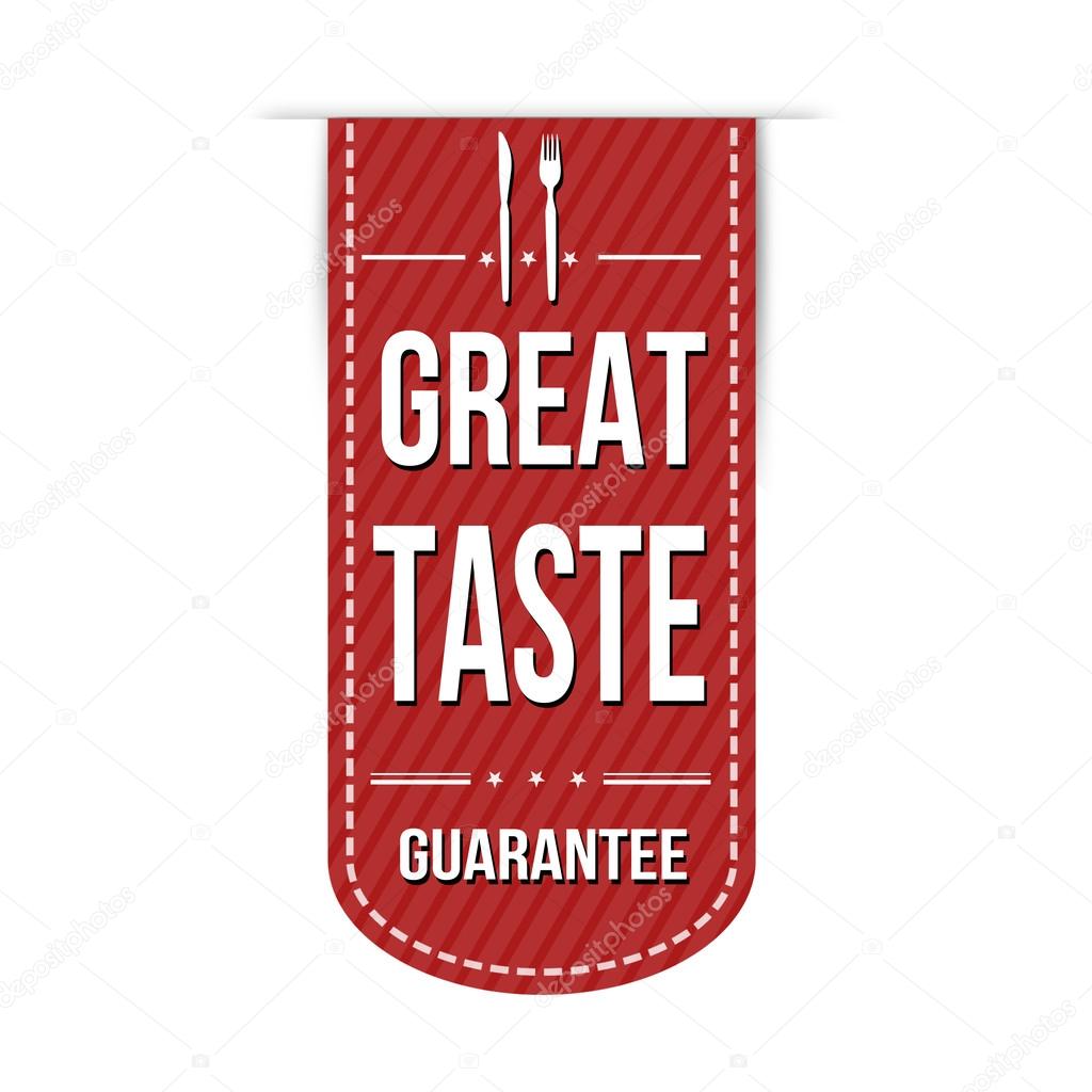 Great taste banner design Stock Vector by ©roxanabalint 72643291