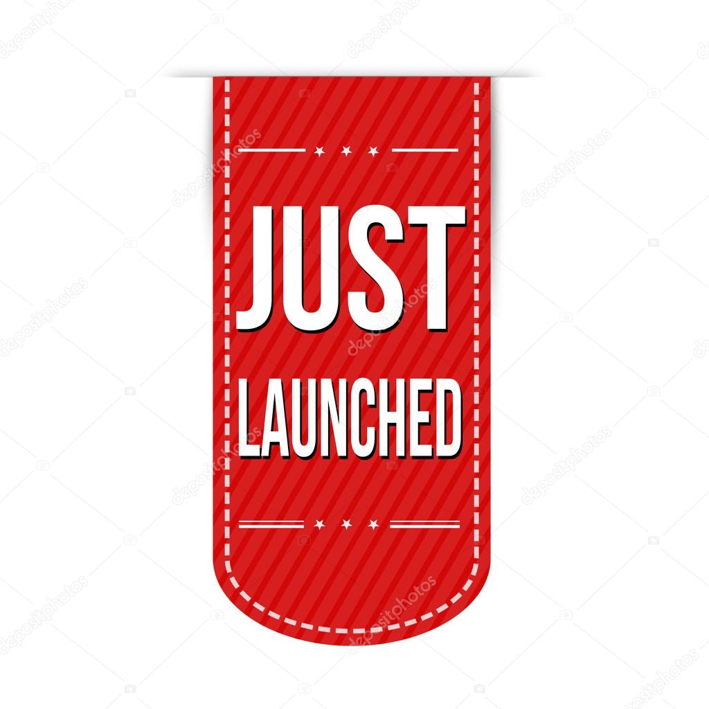 Just launched banner design Stock Vector Image by ©roxanabalint #91331032