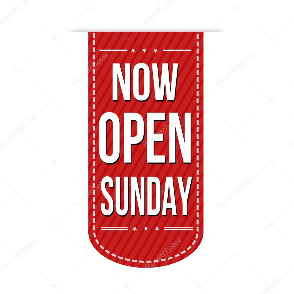 Now open sunday banner design Stock Vector Image by ©roxanabalint #97154022