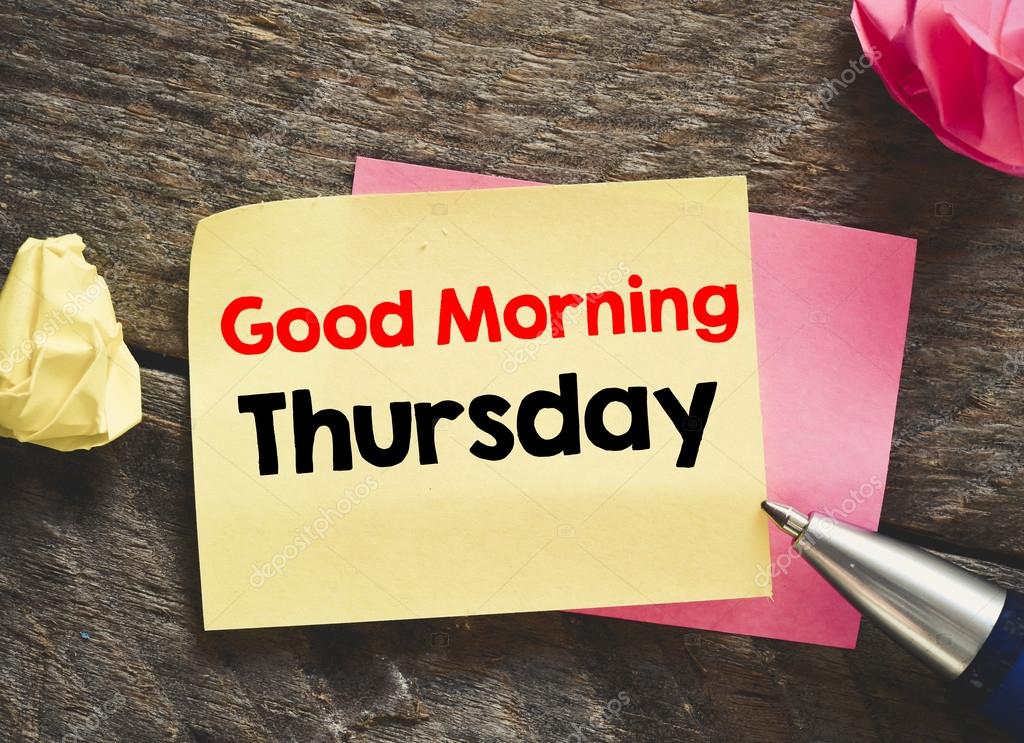 Good morning Thursday note Stock Photo by ©roobcio 99344900