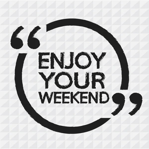 91 Enjoy your weekend Vector Images | Depositphotos