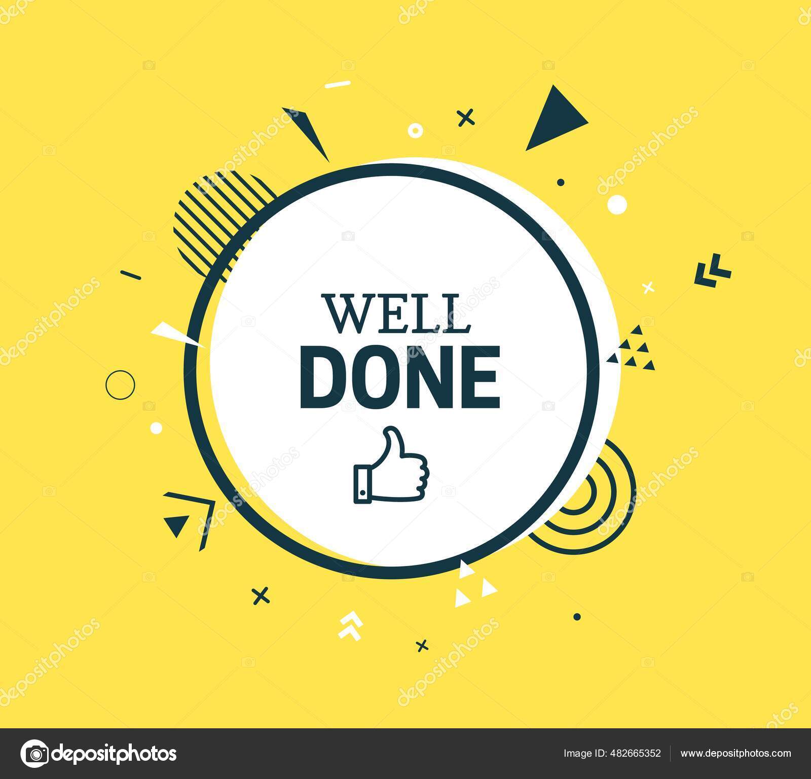 Well done round sticker. Great job quotes speech bubble. Advertising ...