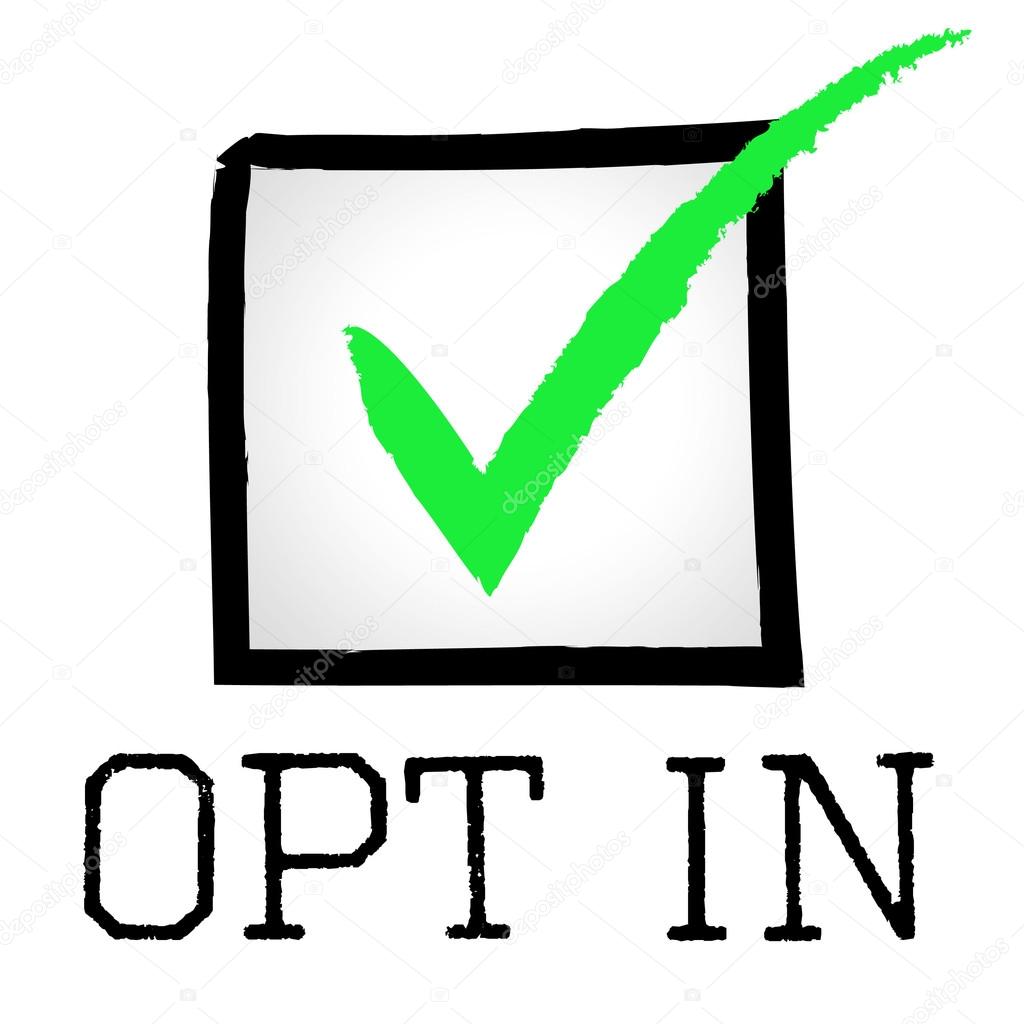 Opt In Means Passed Confirm And Yes — Stock Photo © stuartmiles #53360601