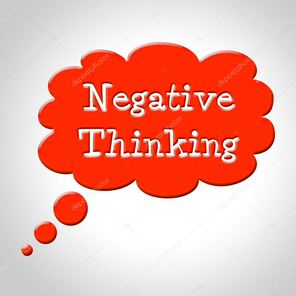 Negative Thinking Bubble Shows Concept Plan And Refusal Stock Photo by ...