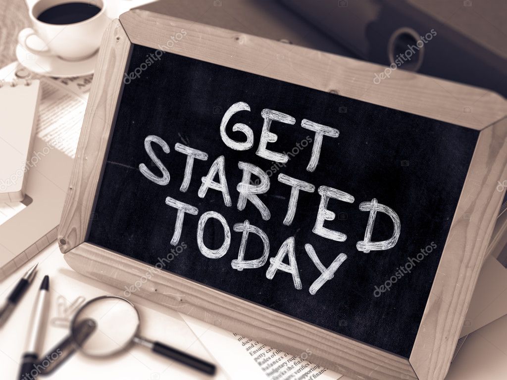 Get Started Today Handwritten by White Chalk on a Blackboard. — Stock ...