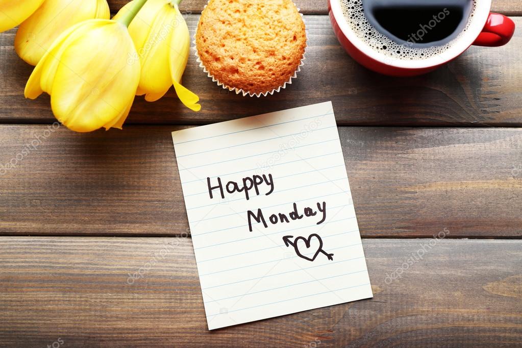 Cup of coffee with fresh cupcake, tulips and Happy Monday massage Stock ...