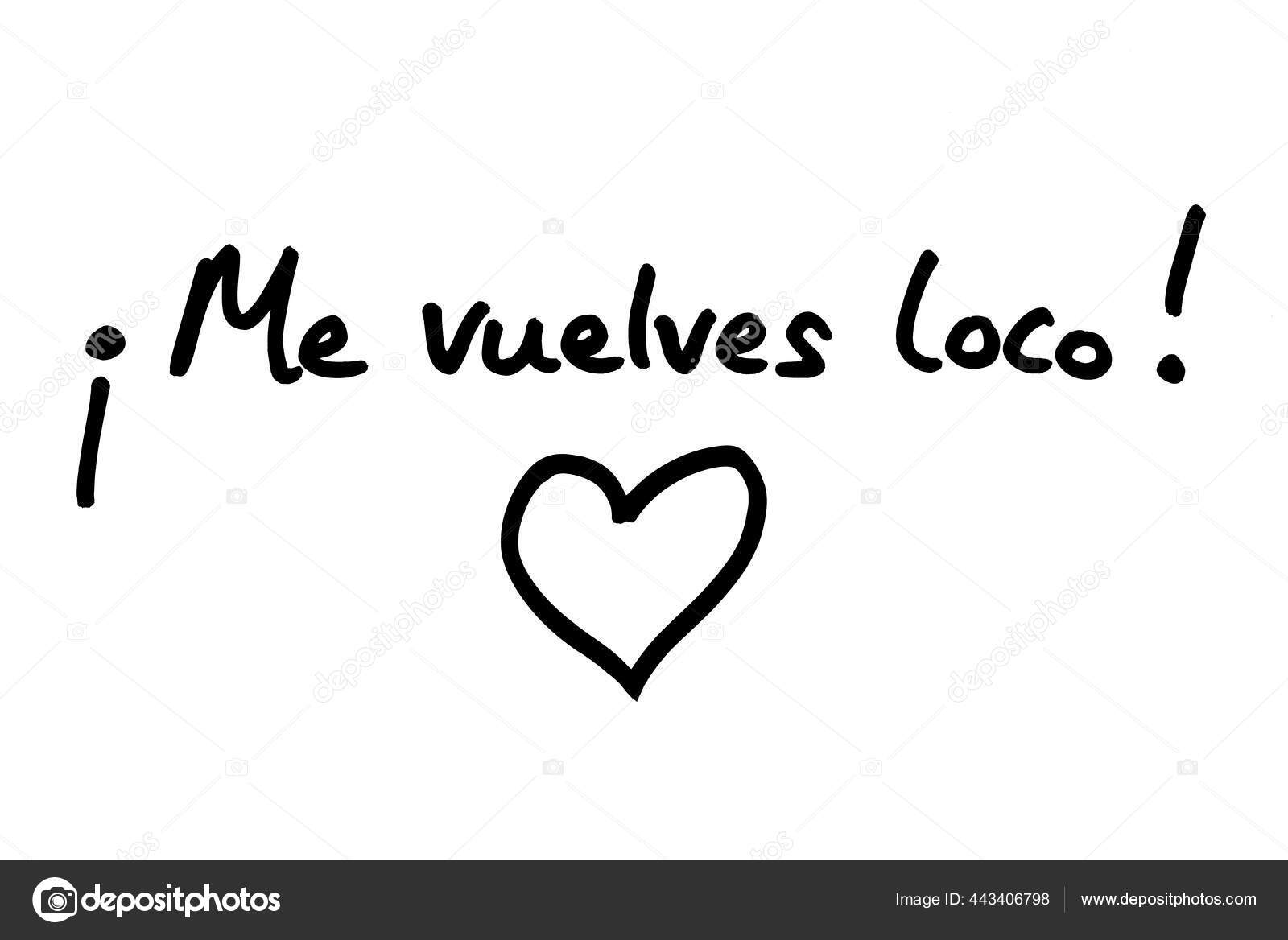 Vuelves Loco Significando Crazy You Español Con Una Ilustración Del ...