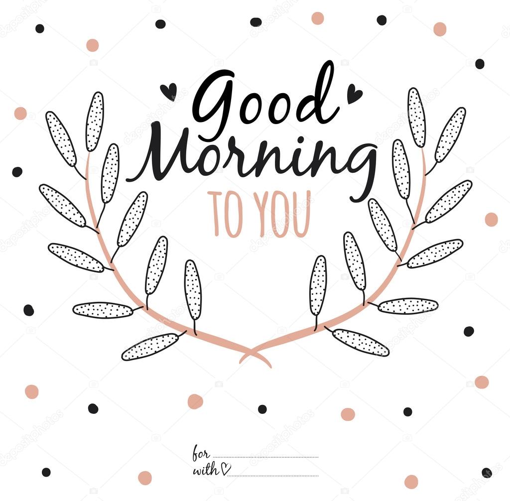 Good Morning To You Graphics