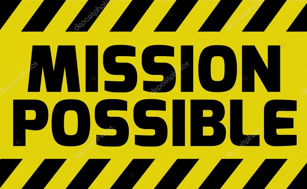 Mission Possible sign — Stock Vector © lkeskinen0 #124600166