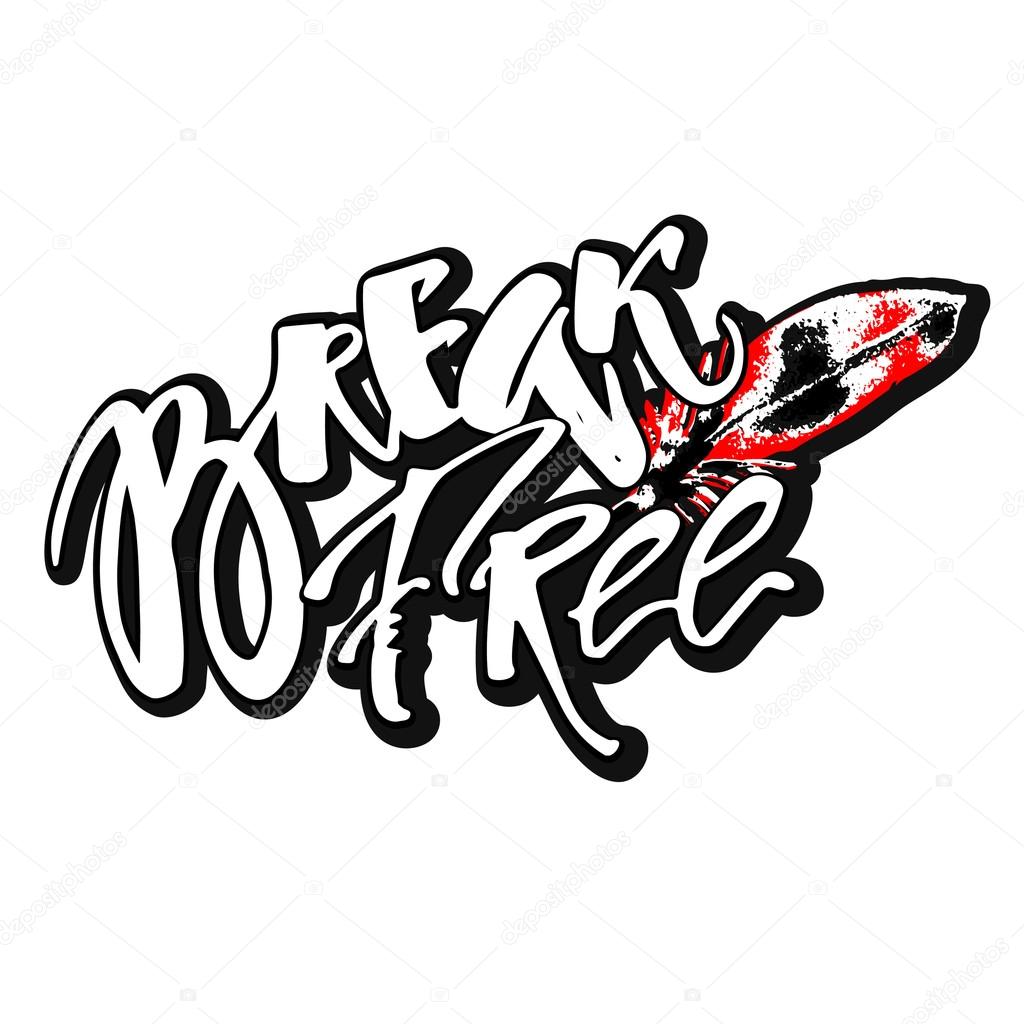 Break free. Freedom concept hand lettering motivation poster. Stock ...