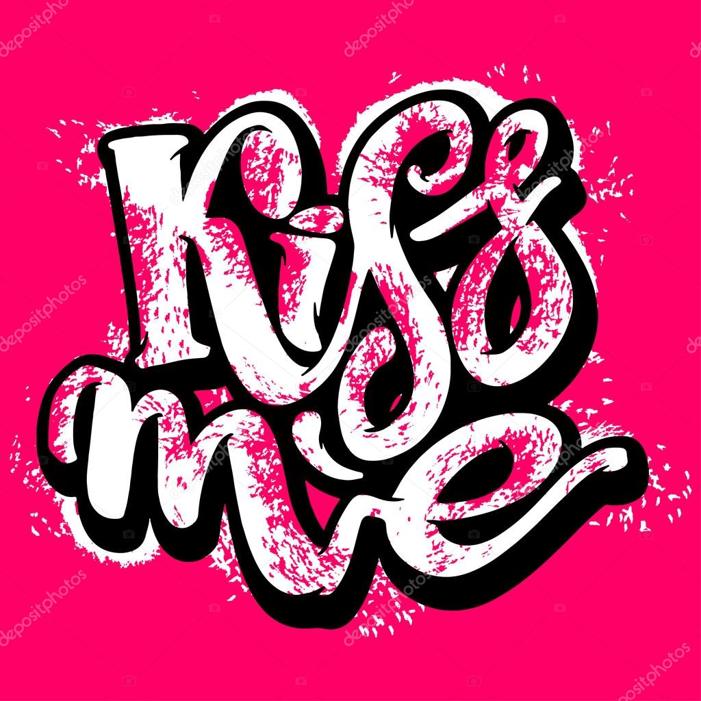 Kiss me. Love lettering motivation poster. Stock Vector Image by ...