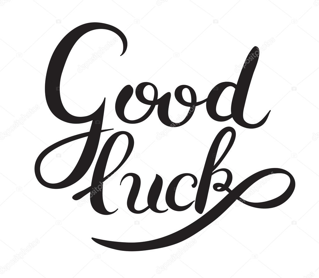 Good luck hand lettering inscription phrase, calligraphy vector — Stock ...