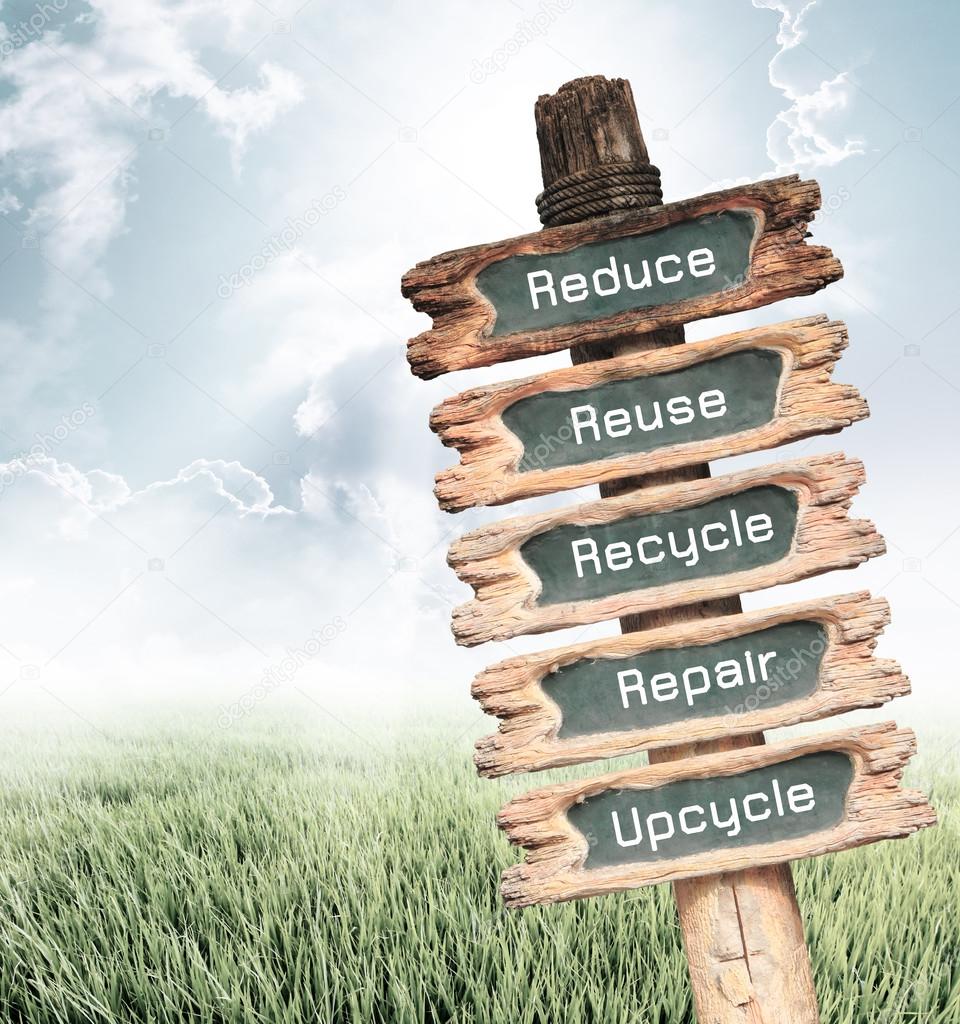 Wooden sign with Reduce, Reuse, Recycle, Repair and Upcycle word ...