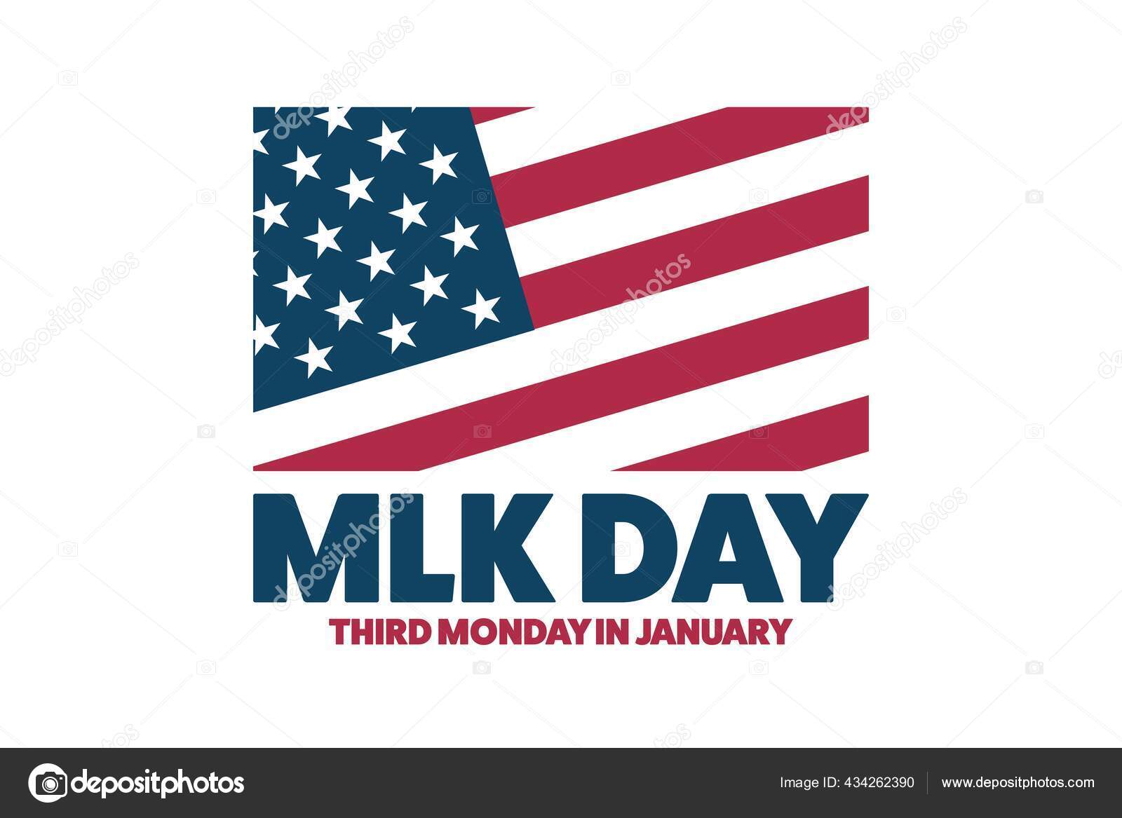 Martin Luther King Jr. Day. MLK. Third Monday in January. Holiday ...
