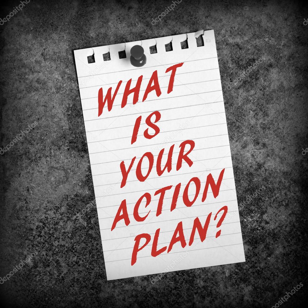 What Is Your Action Plan? — Stock Photo © thinglass #75433623