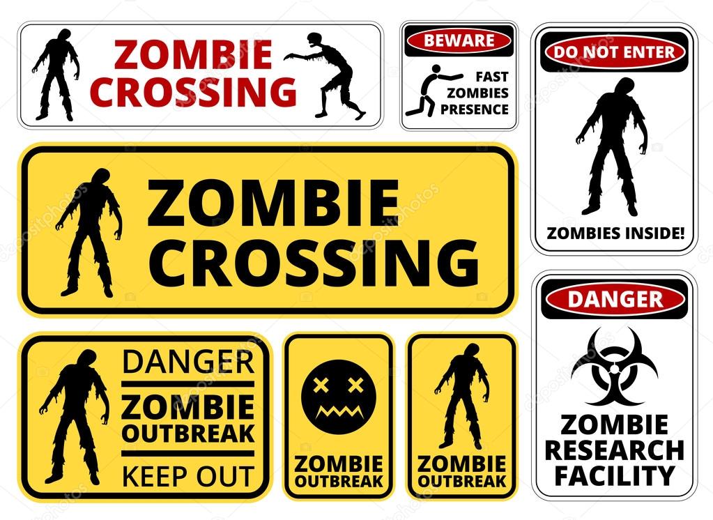 Warning Signs Danger Zombies