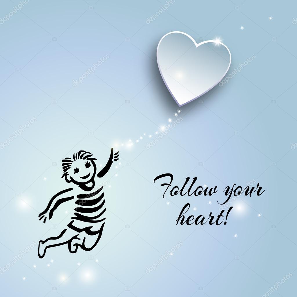 Cita inspiradora sobre la vida y el amor. ¡Sigue tu corazón! Vector de ...