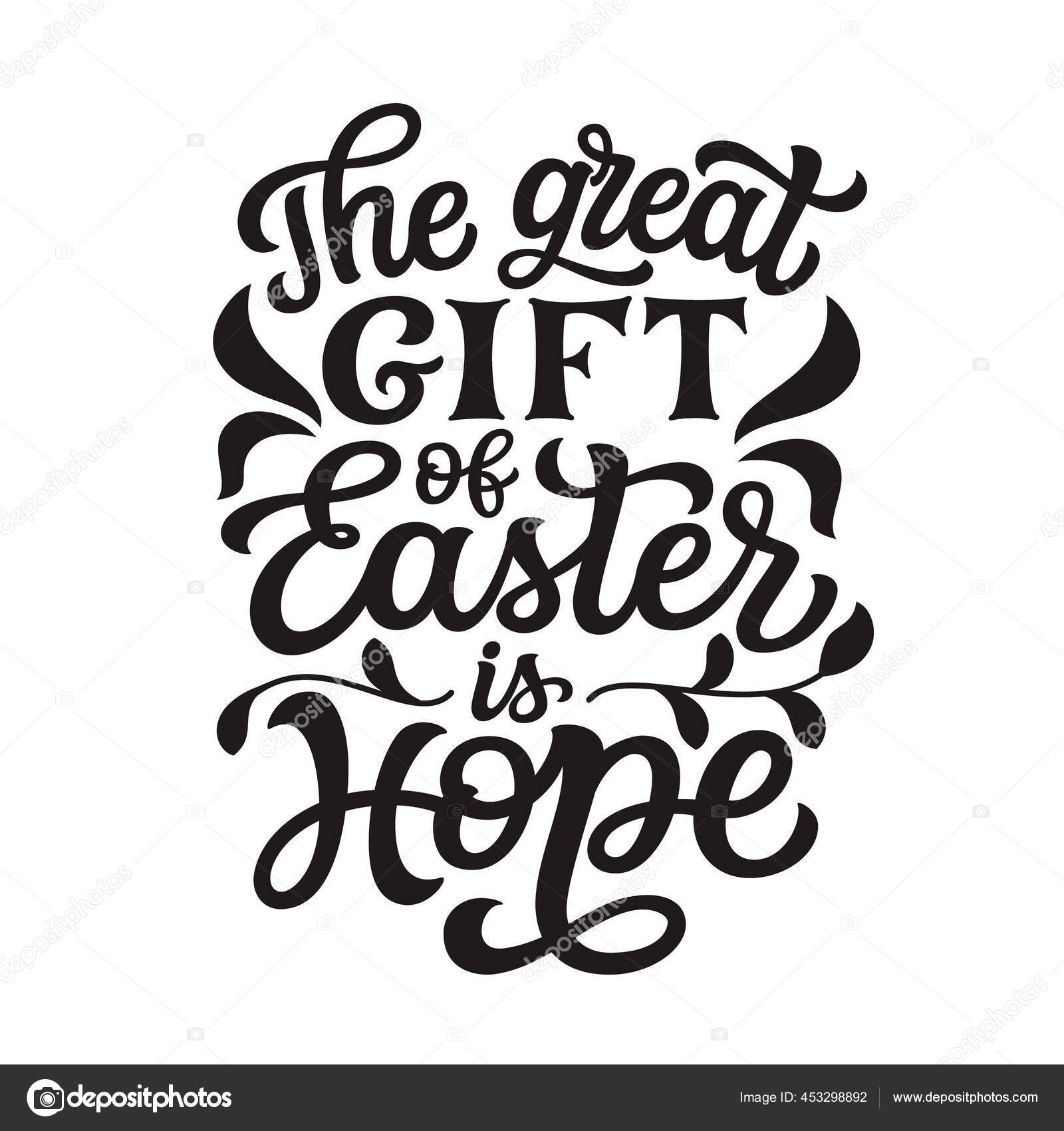 Great Gift Easter Hope Hand Lettering Quote Isolated White Background Stock Vector by ©vicgripas ...