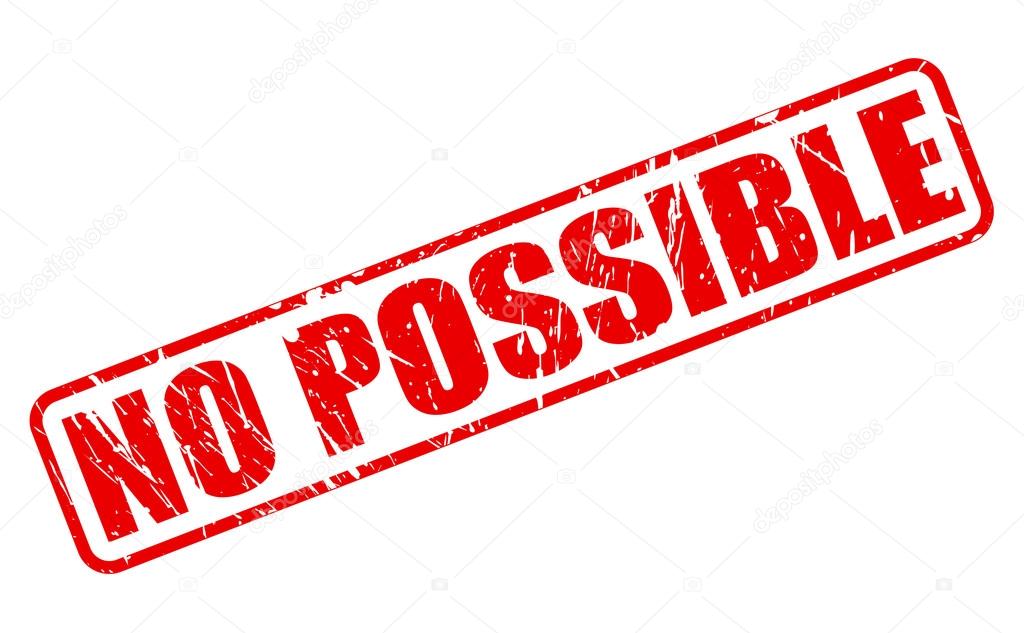 NO POSSIBLE red stamp text Stock Vector by ©pockygallery 109617610