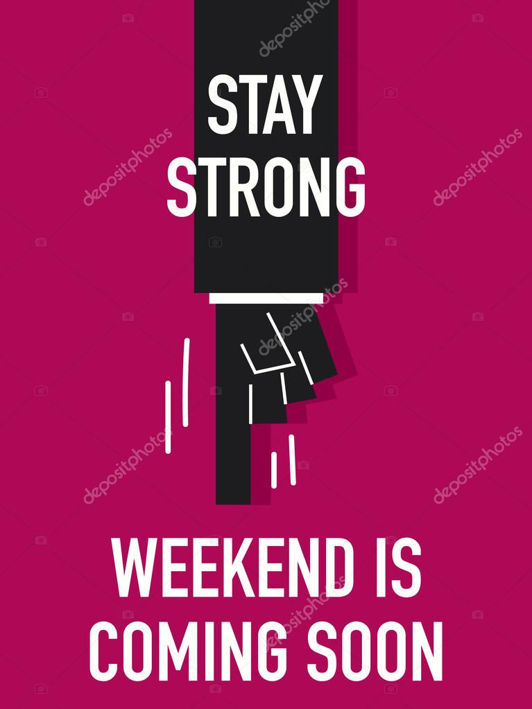WEEKEND IS COMING SOON Stock Vector Image by ©KJNNT #69452681