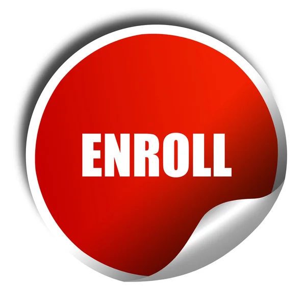 Enroll now, 3D rendering, a red shiny sticker Stock Photo by ©ellandar ...