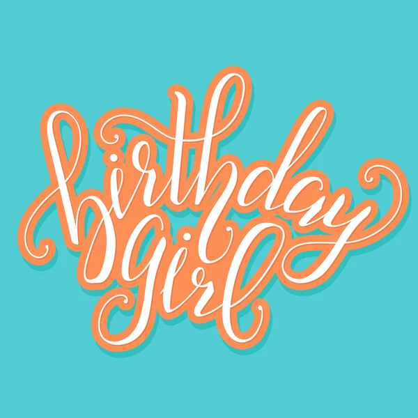 Vector Calligraphy script Quote Birthday Girl. Greeting card sign ...