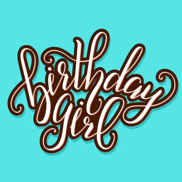 Vector Calligraphy script Quote Birthday Girl. Greeting card sign ...