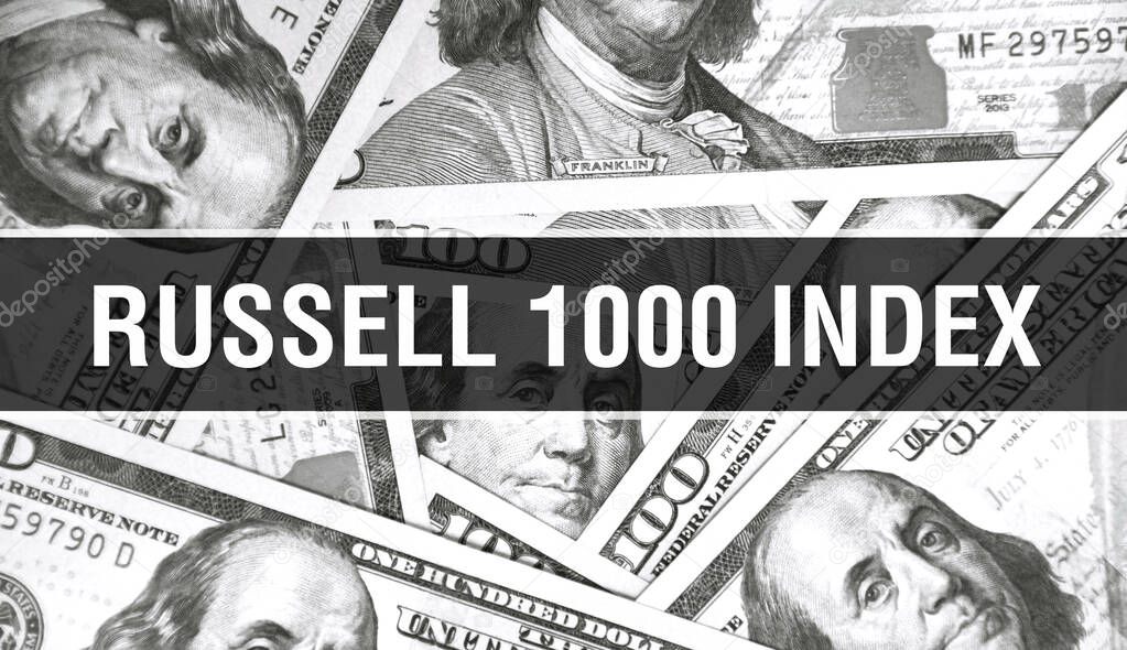 Russell 1000 Índice de texto Concepto Primer plano. Dólares Americanos ...