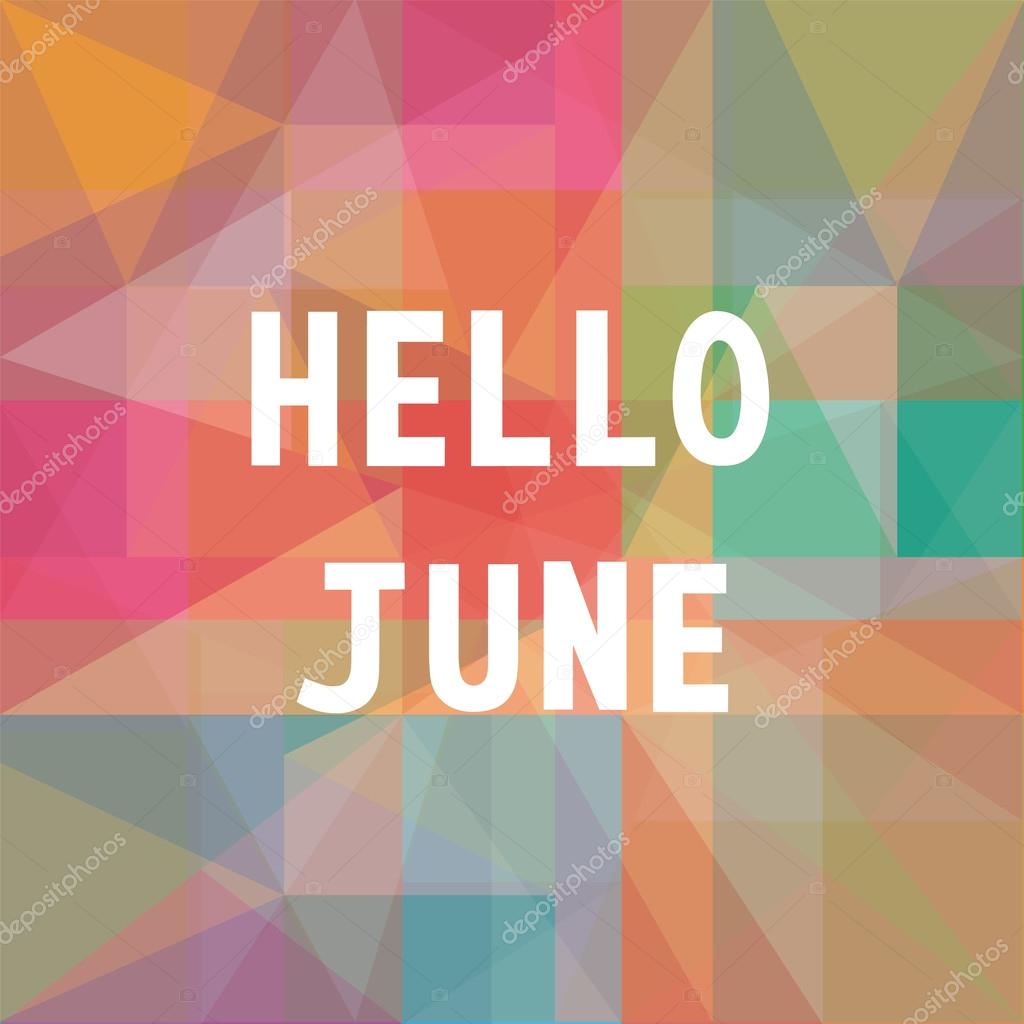 Hello June card1 Stock Vector by ©gubgibgift 61357087
