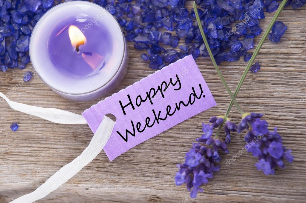 Purple Label With Text Happy Weekend And Lavender Blossoms Stock Photo ...