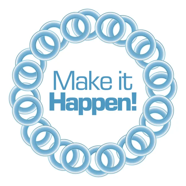 We Will Make It Happen